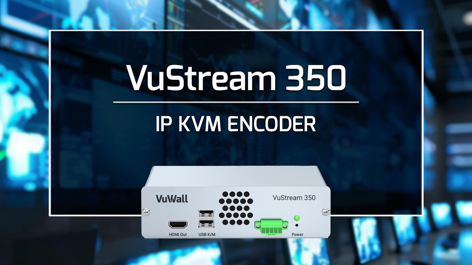 VuStream Encoders & Decoders | Video Distribution | VuWall